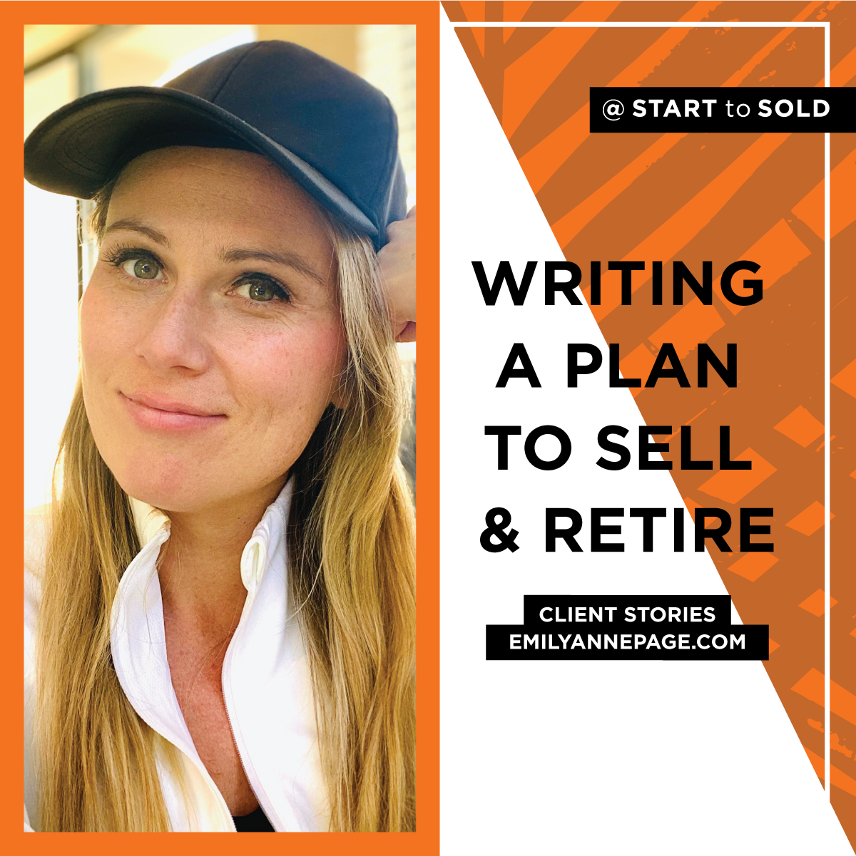 WRITING A PLAN TO SELL RETIRE Emily Anne Page
